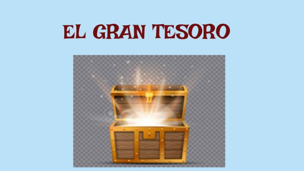 EL GRAN TESORO | Genially