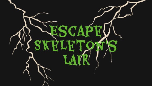 Escape Skeleton's Lair | Genially