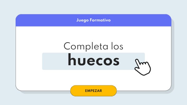 Completa los huecos | Genially