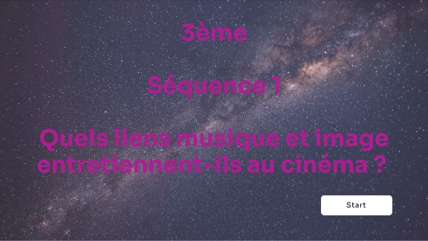 3ème Séquence 1 Quels liens musique et image entretiennent-ils au ...
