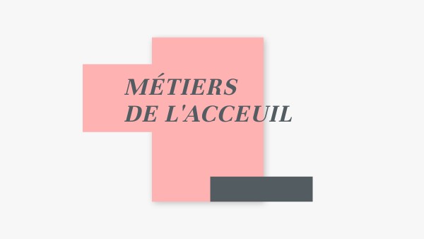 métiers de l'acceuil | Genially