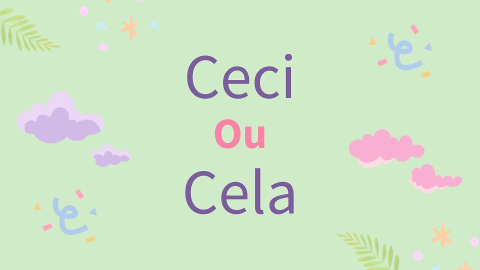 Ceci ou cela.pptx | Genially