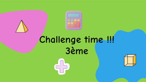 Challenge time !!! 3ème | Genially