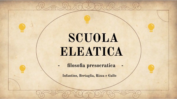 SCUOLA ELEATICA | Genially