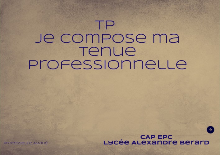 Je compose ma tenue professionnelle CAP EPC | Genially