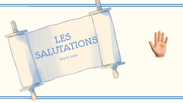 LES SALUTATIONS | Genially
