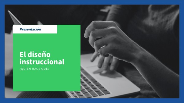 El diseño instruccional | Genially