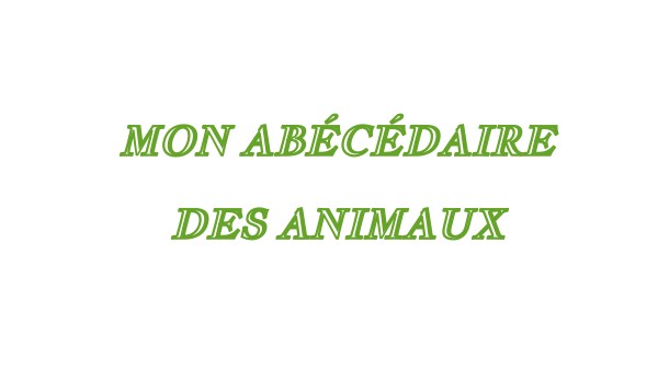 Mon abécédaire des animaux | Genially
