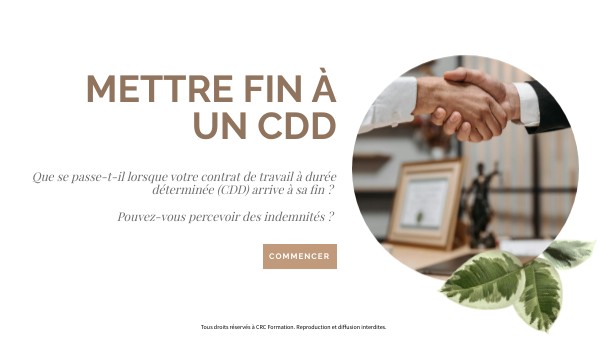 CP 1 ARH - Focus sur le CDD : Mettre fin à un CDD | Genially
