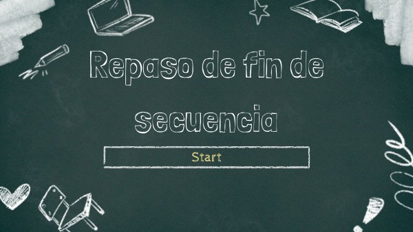 Repaso de fin de secuencia | Genially