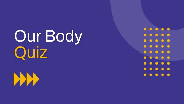 Our Body Quiz | Genially