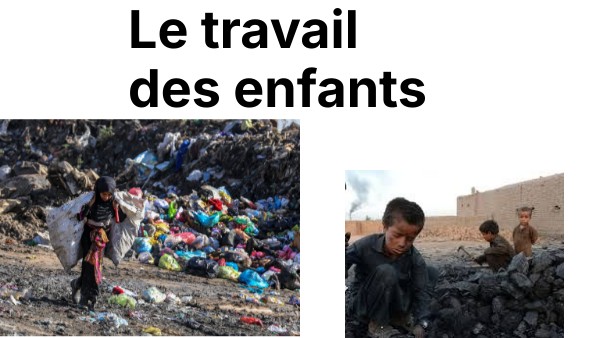 Le travail des enfants | Genially