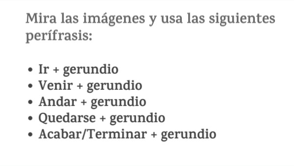 Perífrasis + gerundio | Genially