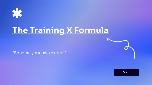 The Training X Formula | Genially