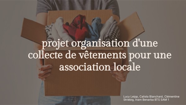 projet organisation d'une collecte de vêtements pour une association ...