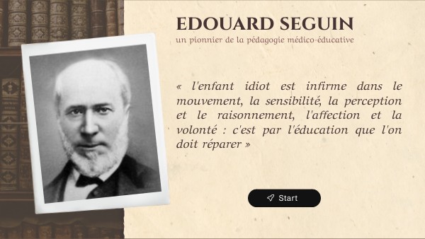 edouard seguin | Genially