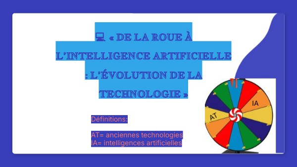 💻 « De la roue à l’intelligence artificielle : l’évolution de la ...