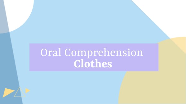 Oral Comprehension Clothes | Genially