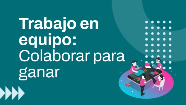TRABAJO EN EQUIPO | Genially