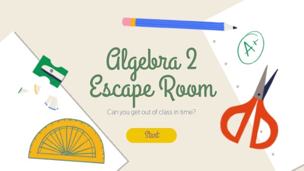 Algebra 2 Escape Room | Genially