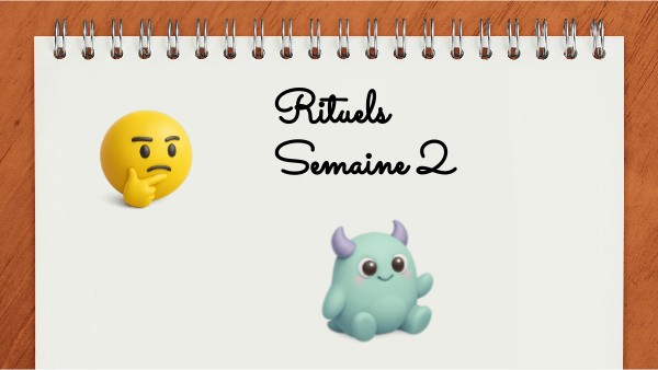 Rituels Semaine 2 | Genially