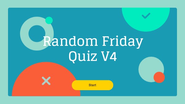 Random Friday Quiz V4 | Genially