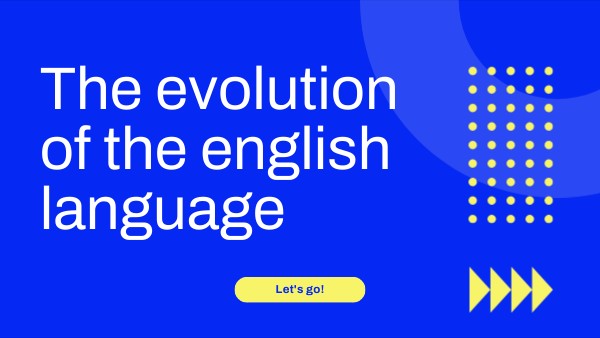 The evolution of the english language | Genially