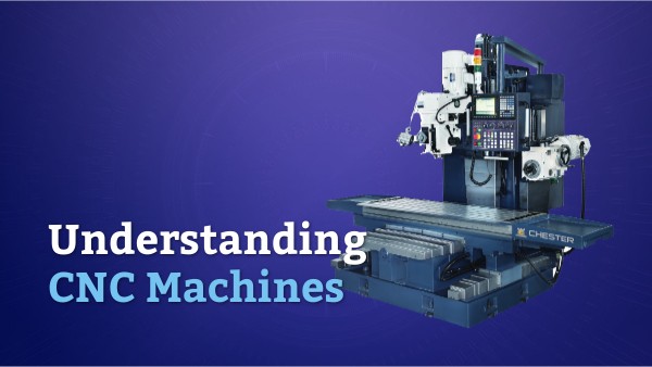 Understanding CNC Machines | Genially