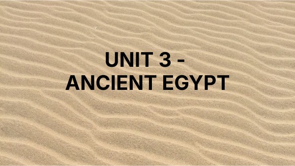 UNIT 3 - ANCIENT EGYPT | Genially