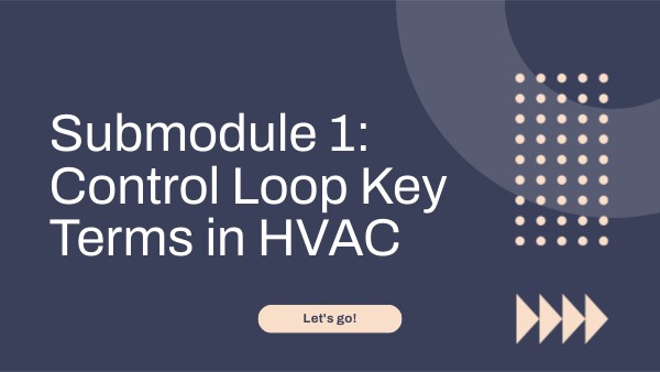 Submodule 1: Control Loop Key Terms Slideshow | Genially
