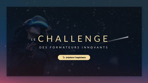 Pass VIP du Challenge | Genially
