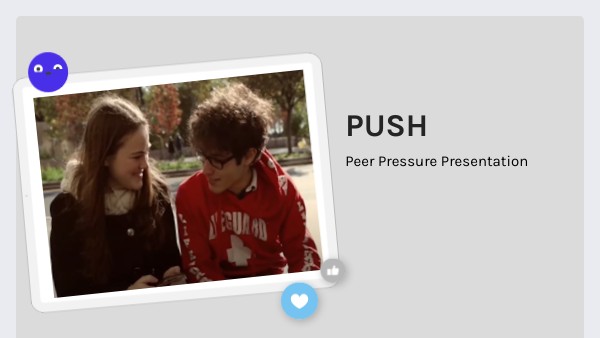Push_Peer Pressure | Genially