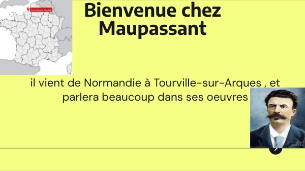 Bienvenue chez Maupassant | Genially