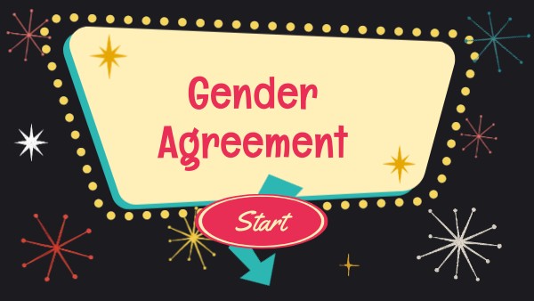 Gender Agreement | Genially