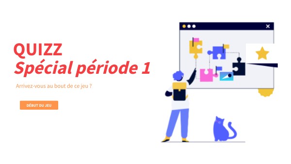QUIZZ Spécial période 1 | Genially