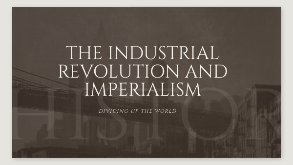 The industrial revolution and imperialism | Genially