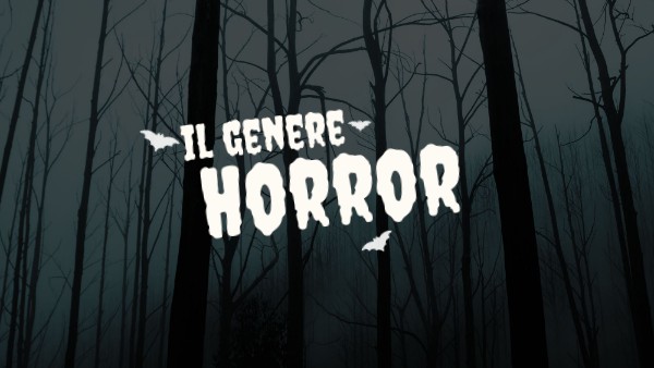 Il genere horror - 2F | Genially