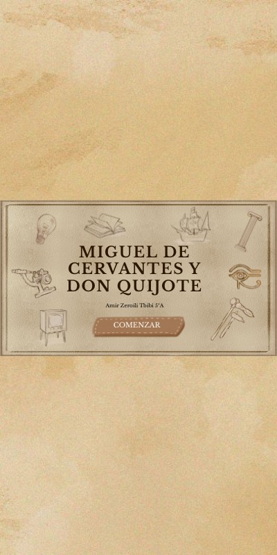 miguel de cervantes y don quijote | Genially