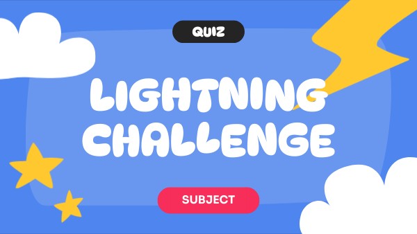 lightning challenge | Genially