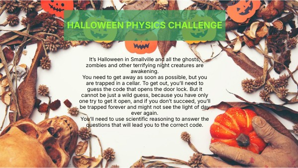 HALLOWEEN PHYSICS CHALLENGE | Genially