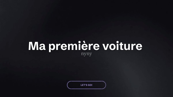 Ma première voiture | Genially