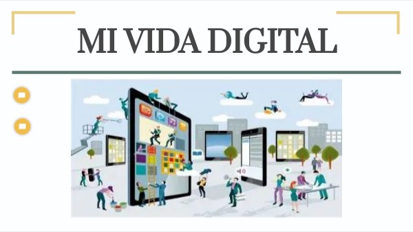 MI VIDA DIGITAL | Genially