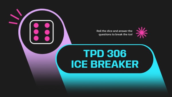 TPD 306 ICE BREAKER | Genially