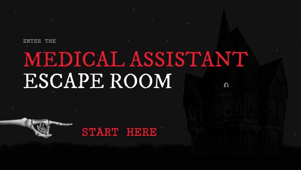 Medical Assistant Escape Room | Genially