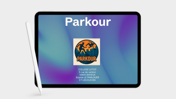 Parkour : collège LETOT | Genially