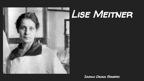 Lise Meitner | Genially