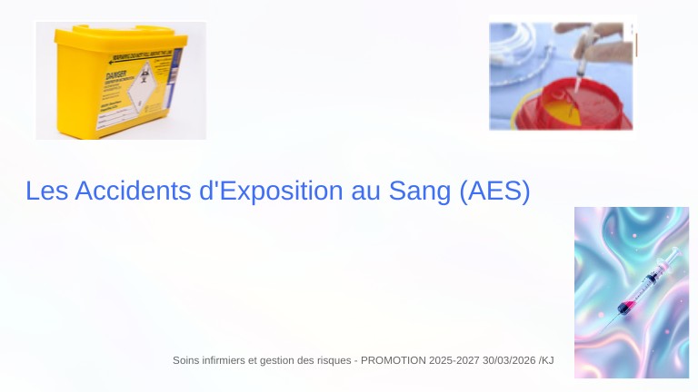 Les Accidents d'Exposition au Sang (AES) | Genially