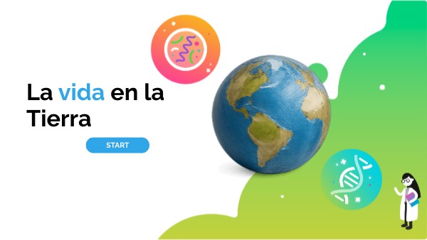 La vida en la Tierra | Genially