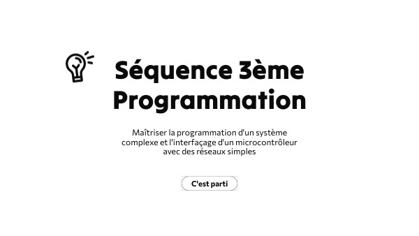 Séquence 3ème Programmation | Genially