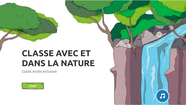 Classe avec et dans la nature | Genially